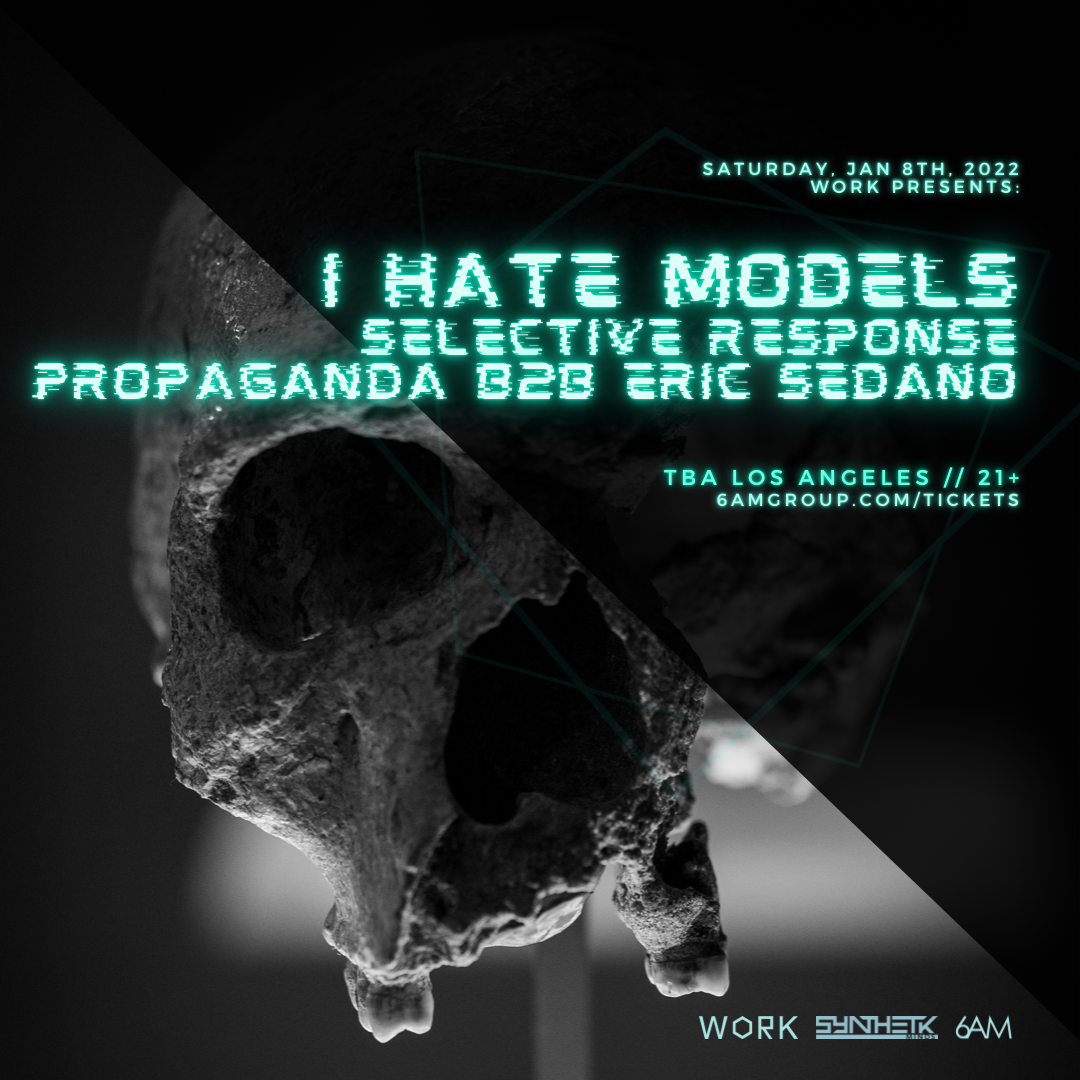 The LA Return of: I HATE MODELS – Singularity